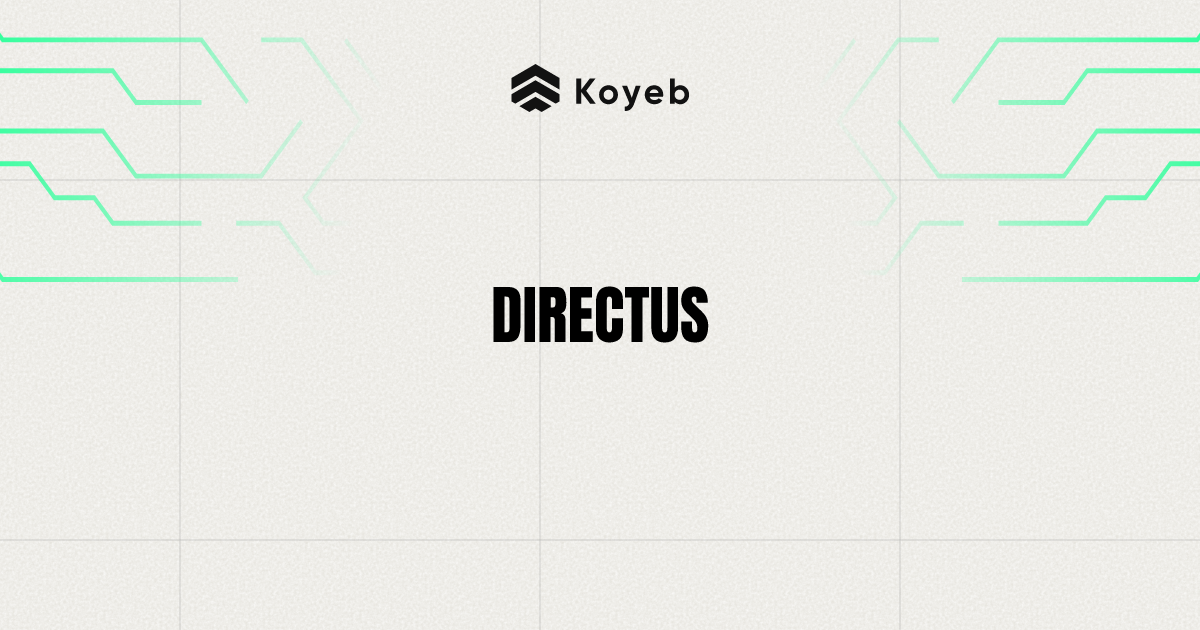 Deploy Directus One-Click App - Koyeb