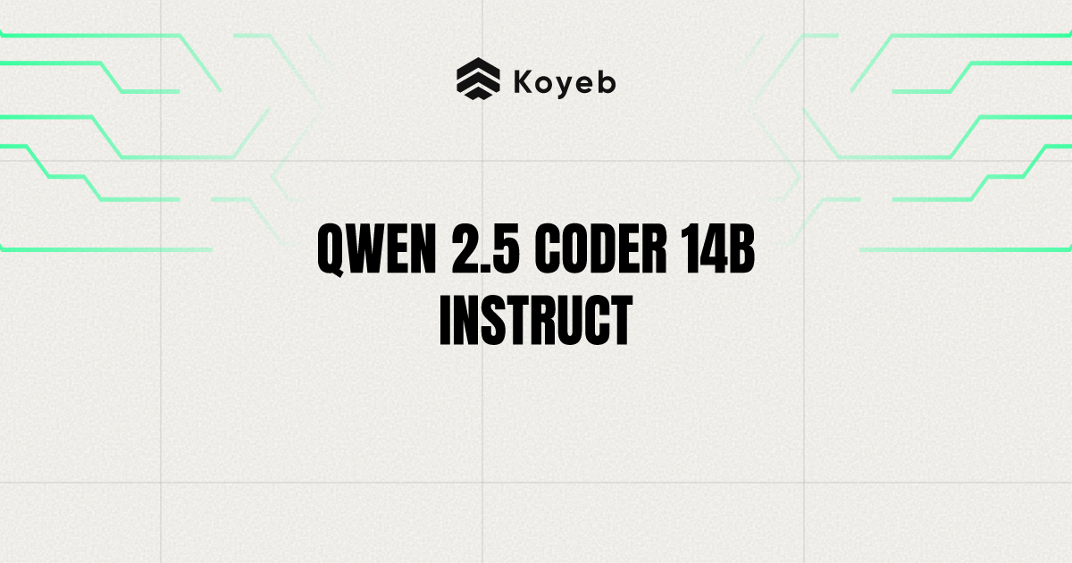 Deploy Qwen 25 Coder 14b Instruct One Click App Koyeb 0595