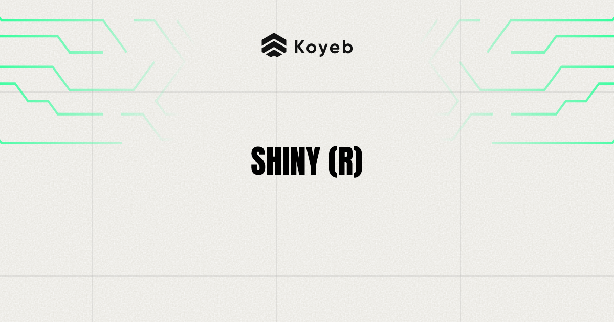 Deploy Shiny (R) One-Click App - Koyeb