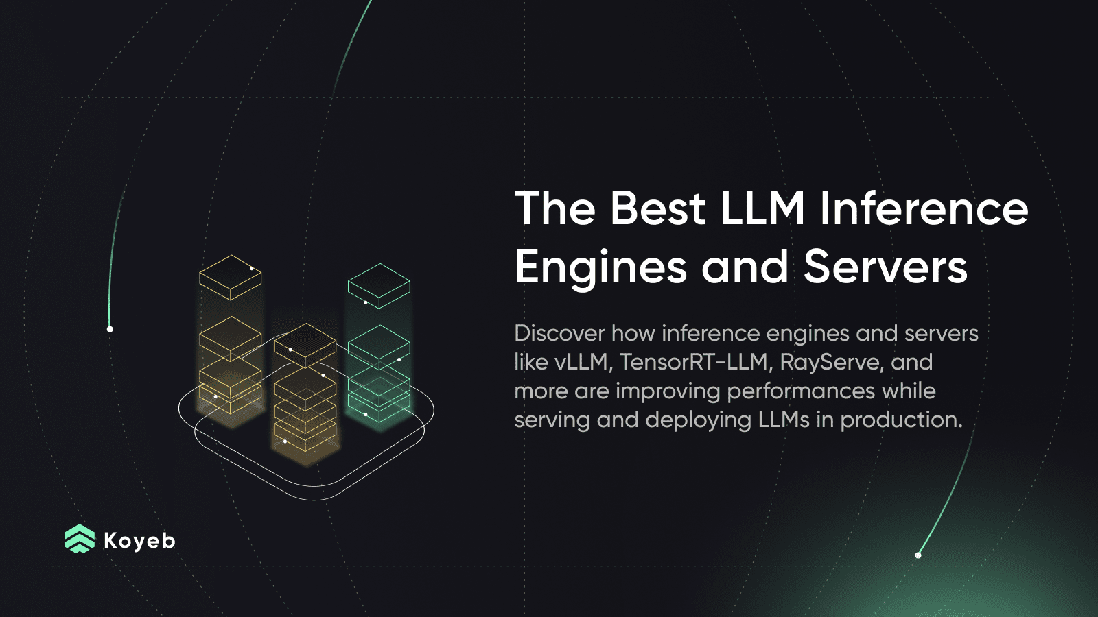Best LLM Inference Engines and Servers to Deploy LLMs in Production - Koyeb Best LLM Inference Engines and Servers to Deploy LLMs in Production - Koyeb
