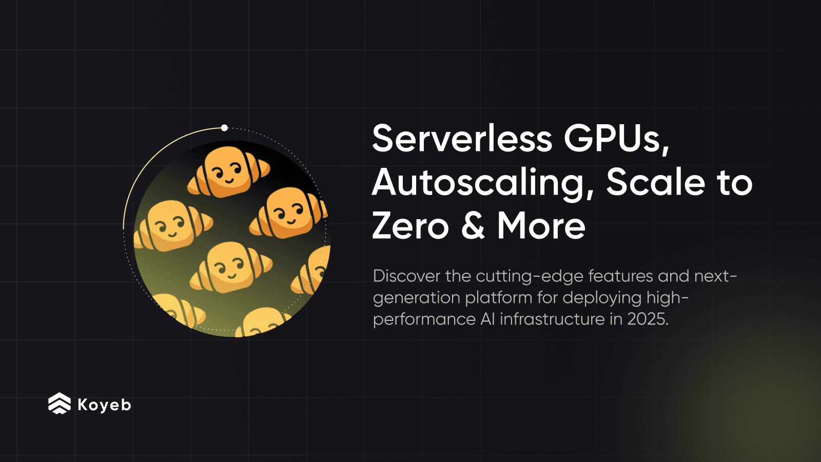 Deploy AI Infrastructure in 2025: Serverless GPUs, Autoscaling, Scale to Zero, and More! - Koyeb
