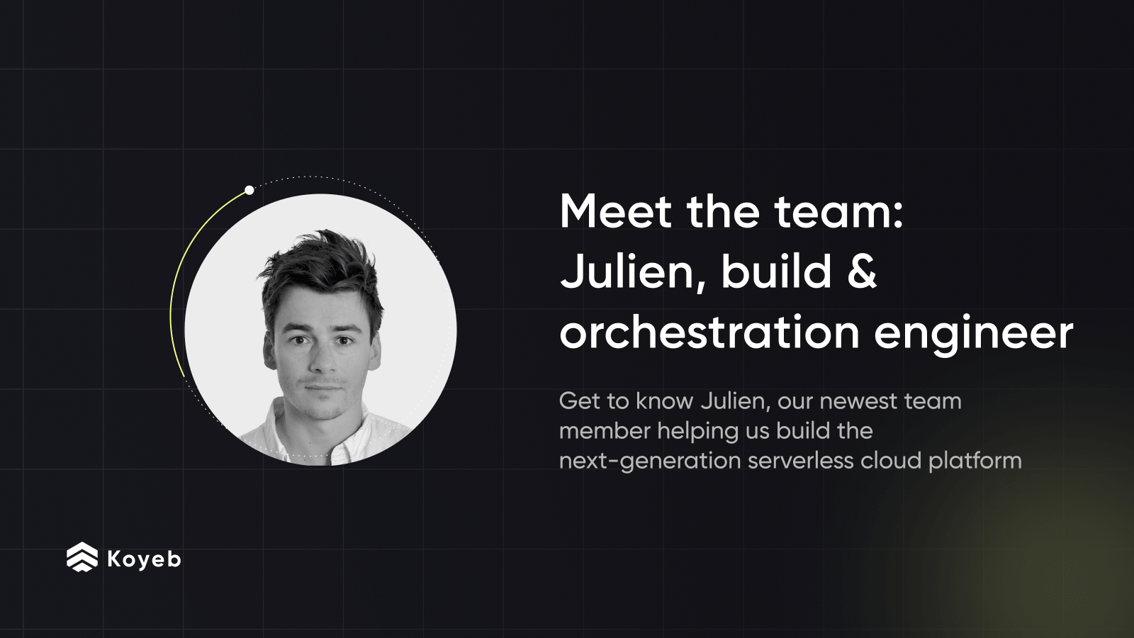 Meet Julien Software Engineer Building The Koyeb Serverless Engine Koyeb