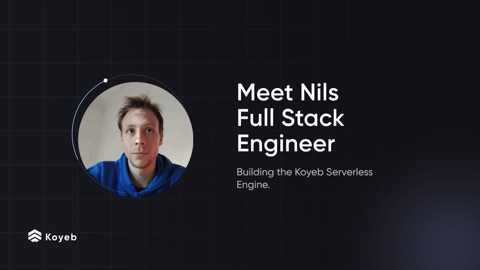 Meet Nils, Full Stack Engineer building the Koyeb Web Console - Koyeb