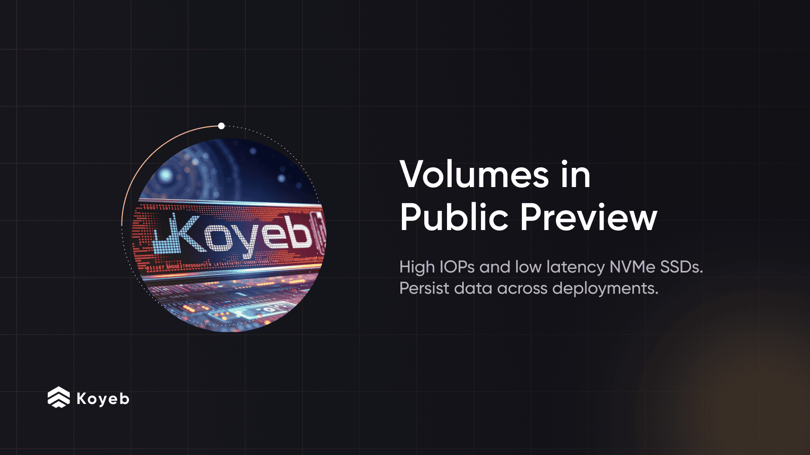 Volumes: High IOPS and Low Latency NVMe SSDs Public Preview - Koyeb