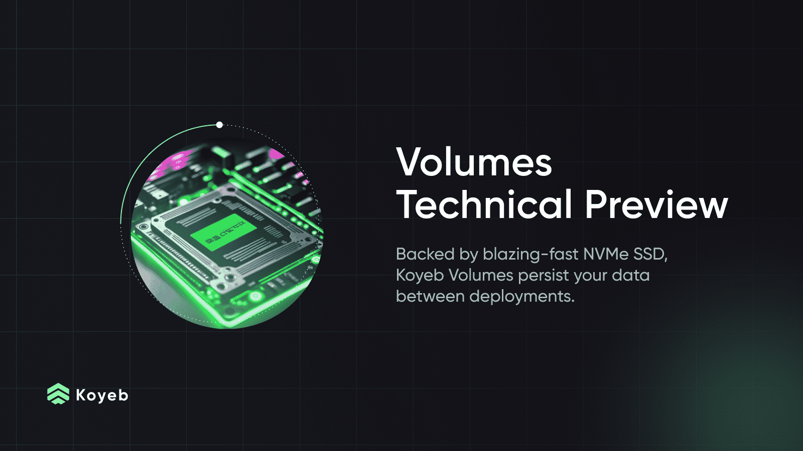 Volumes Technical Preview: Blazing-fast NVMe SSD for Your Data - Koyeb